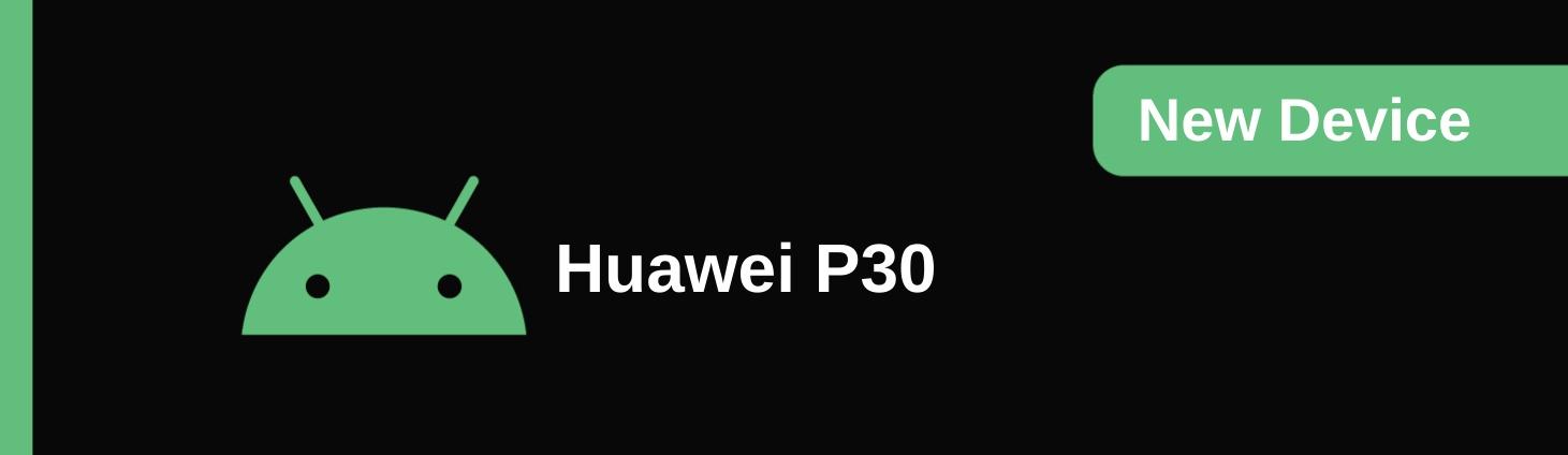 Now test on Huawei P30 - Browserstack