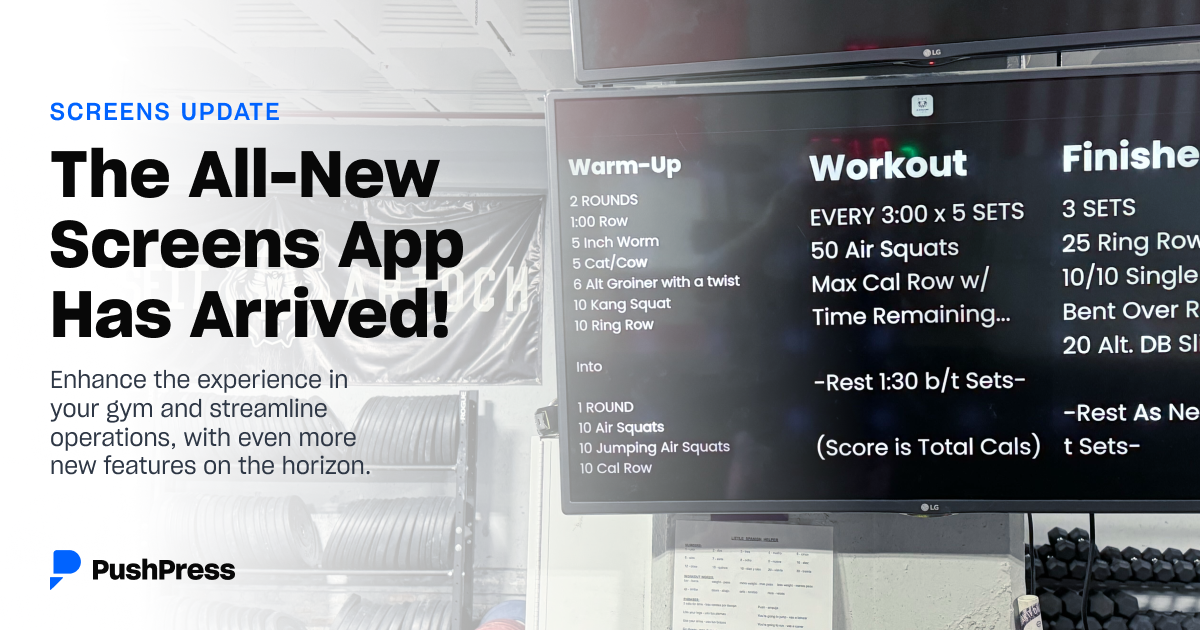 New Screens App - PushPress