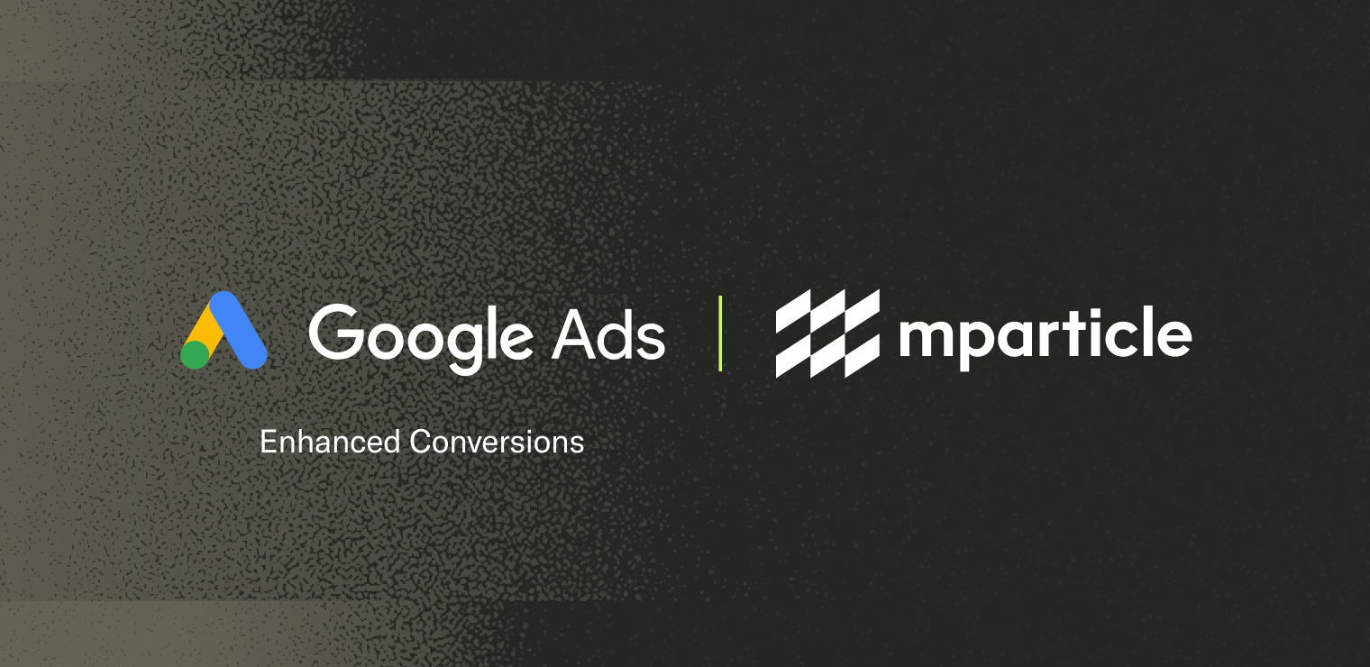 Capture more conversions with updated Google Ads Enhanced Conversions - mParticle by Rokt Changelog