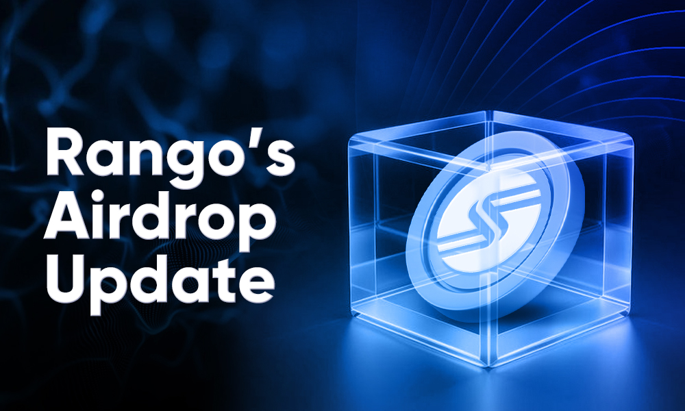 Rango's Airdrop Update - Rango Exchange